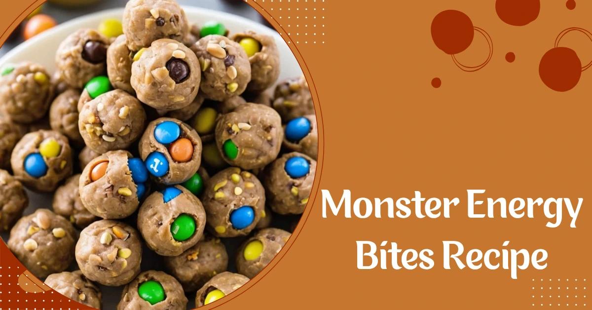 Monster Energy Bites Recipe